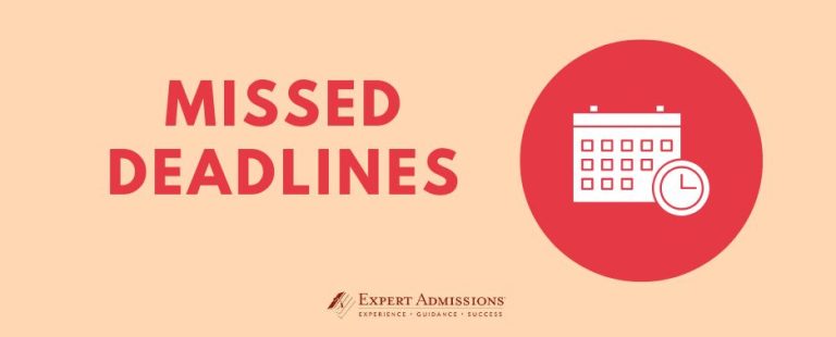 Missed Deadlines - Expert Admissions