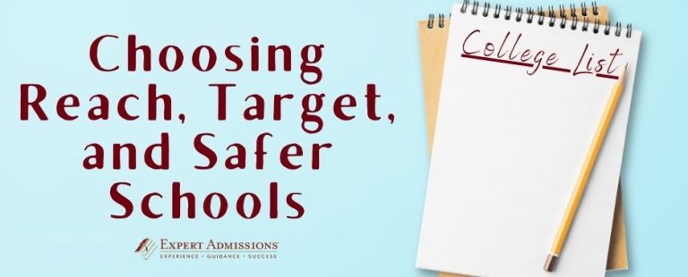 Choosing Reach, Target, and Safer Schools - Expert Admissions