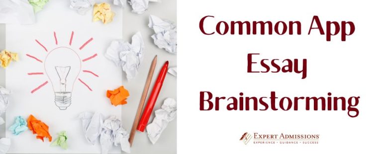 Common App Essay Brainstorming - Expert Admissions