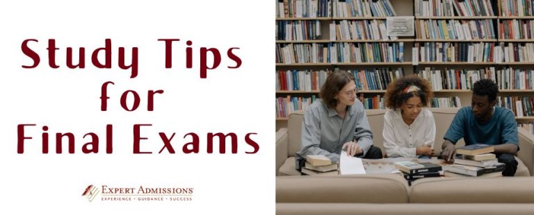 Study Tips for Final Exams - Expert Admissions