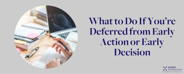What to Do If You're Deferred from Early Action or Early Decision ...