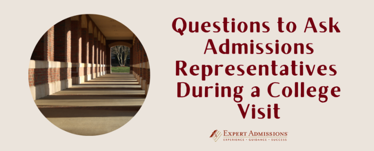 Questions to Ask Admissions Representatives During a College Visit ...