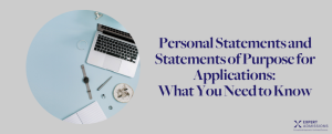 Personal Statements and Statements of Purpose for Applications: What You Need to Know - Expert ...