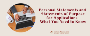 Personal Statements and Statements of Purpose for Applications: What You Need to Know - Expert ...