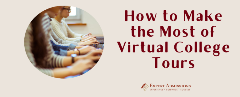 How to Make the Most of Virtual College Tours - Expert Admissions